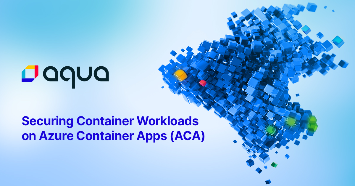 Securing Container Workloads on Azure Container Apps (ACA)